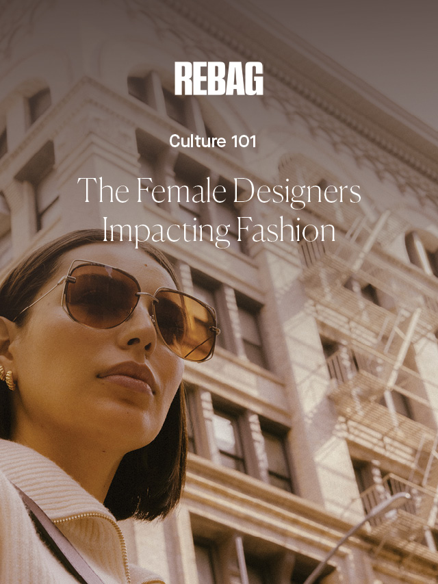 The Female Designers Impacting Fashion - The Vault